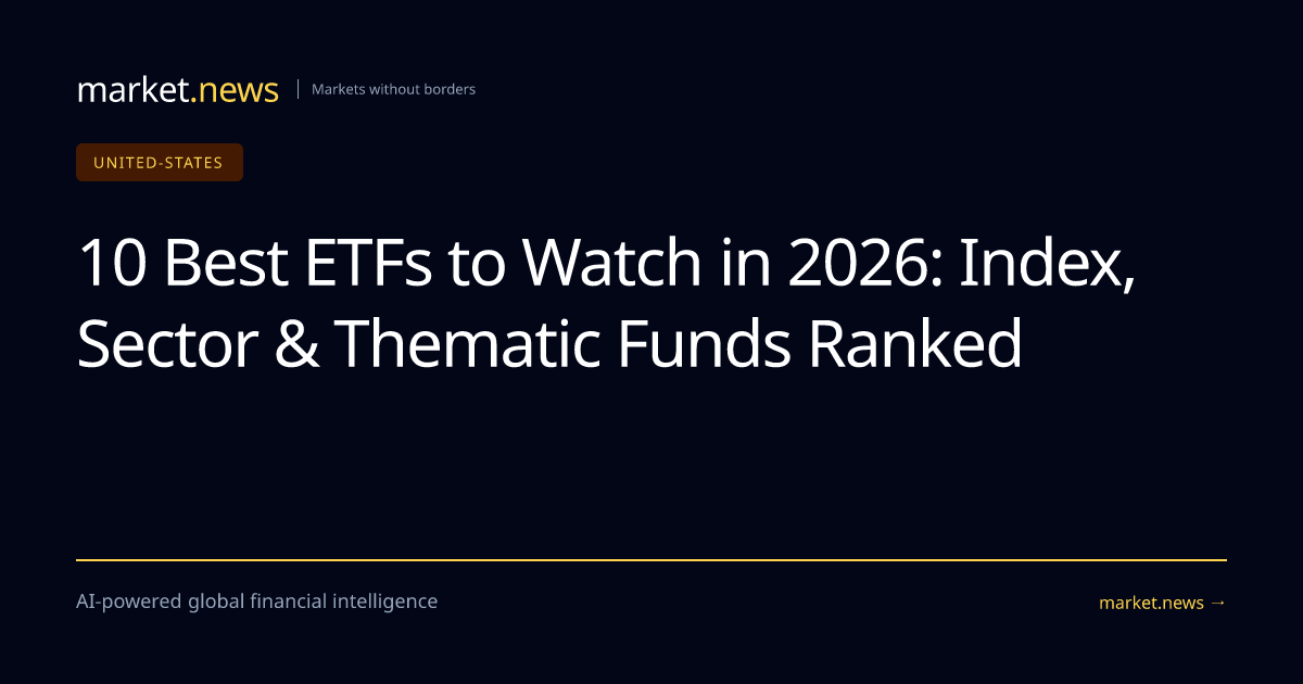 10 Best ETFs to Watch in 2026: Index, Sector & Thematic Funds Ranked